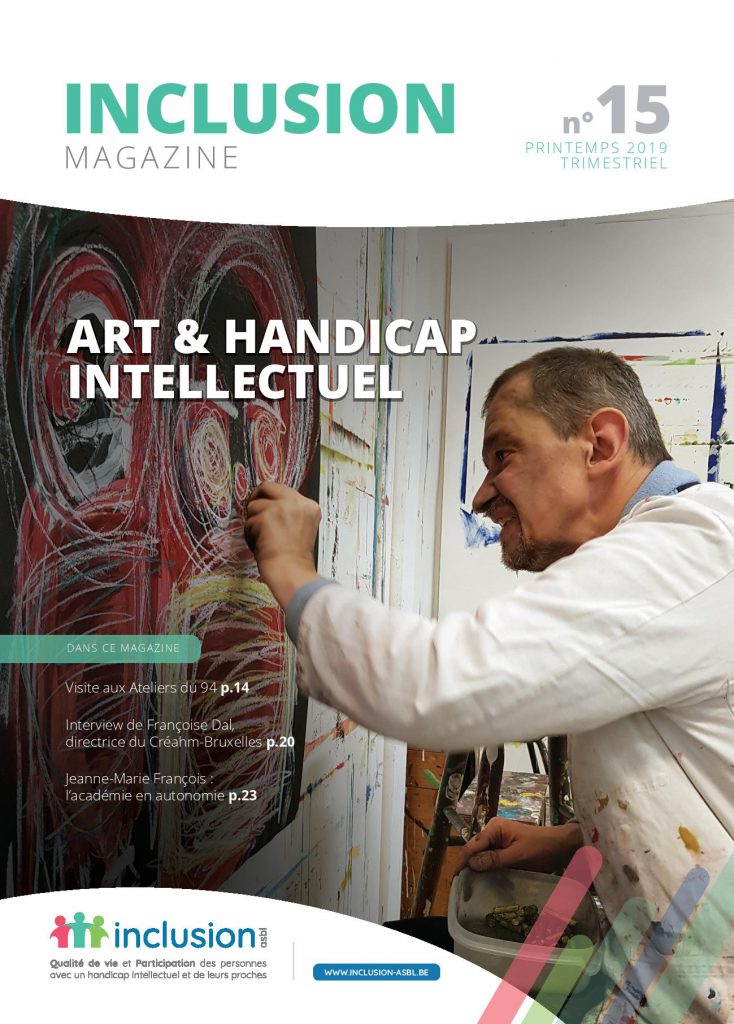 Art et handicap intellectuel - Inclusion Magazine - Inclusion asbl